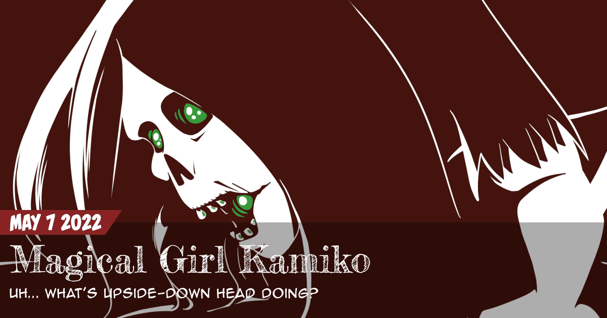 Upside-Down Head | Magical Girl Kamiko! | Comics | This Mortal Coil